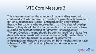 VTE core measures | PPTX | Blood Disorders | Diseases and Conditions