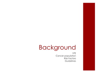 Venous Thromboembolism in the Cancer Patient | PPTX