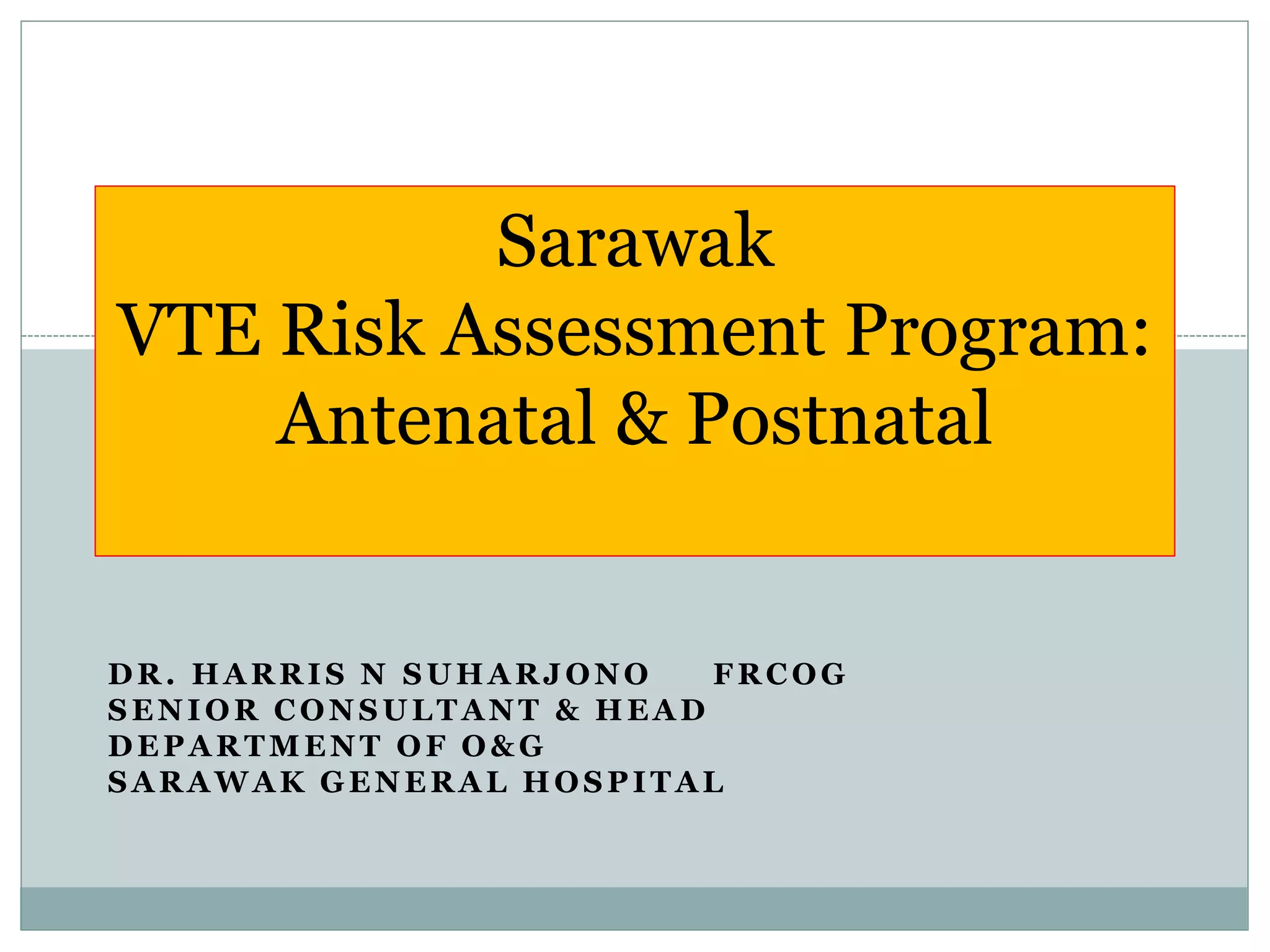 Vte risk assessment program presentation 2.ppt