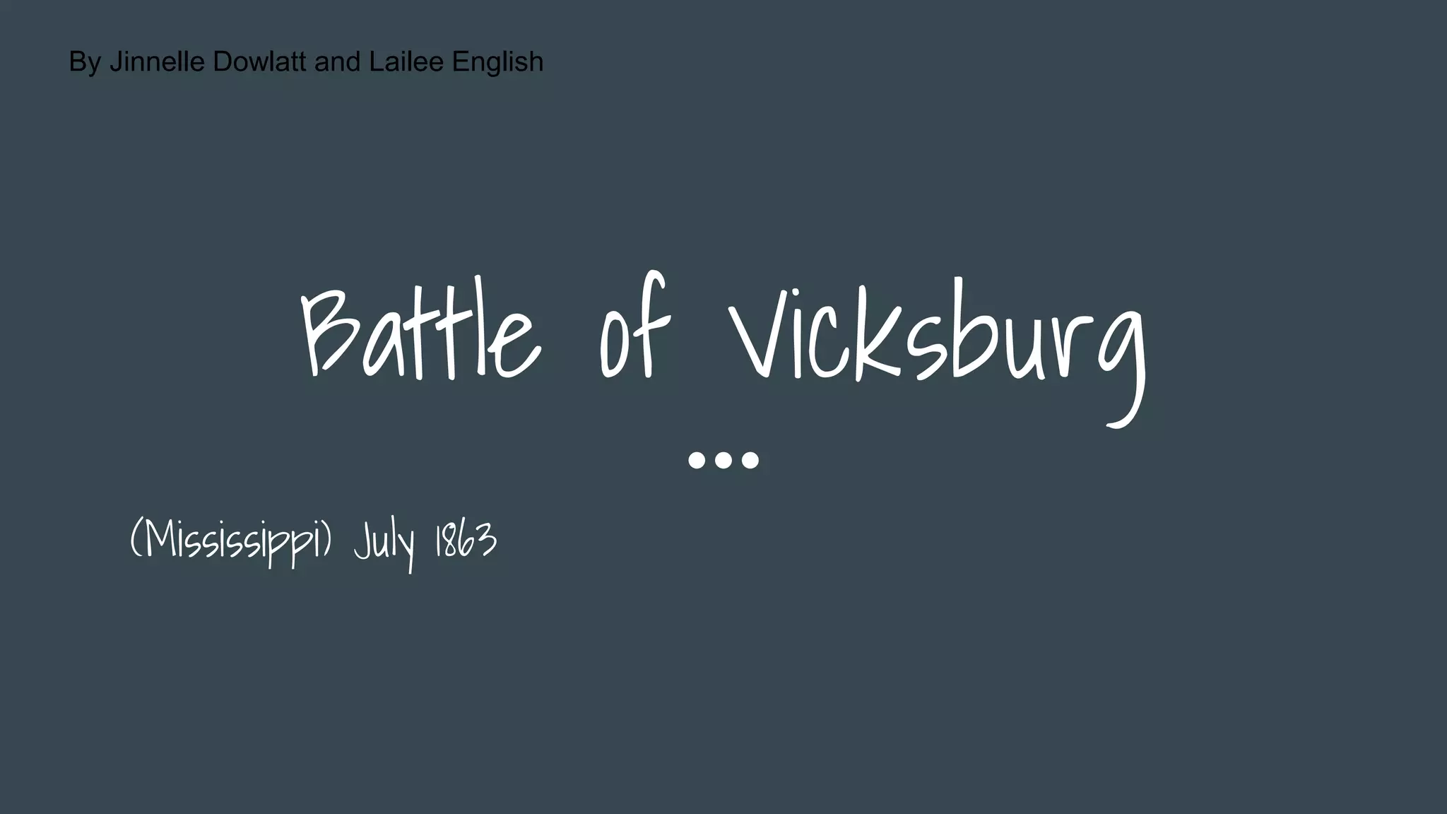 Battle of Vicksburg | PPTX