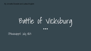 Battle of Vicksburg | PPTX