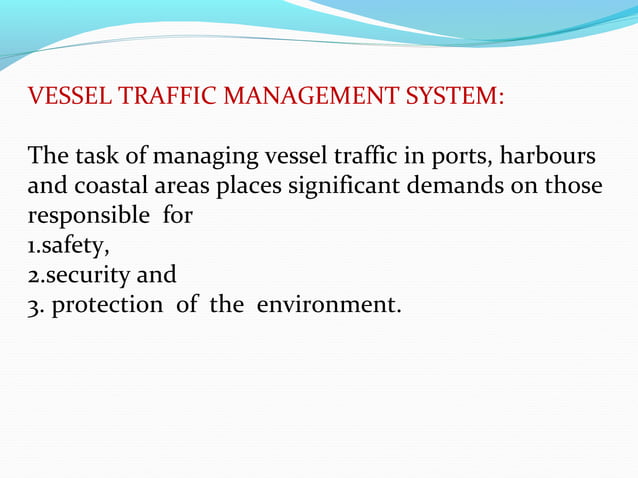 VESSEL TRAFFIC MANAGEMENT SYSTEM | PPT