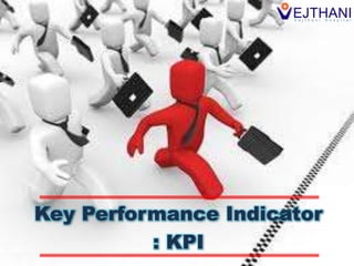 Vejthani HR : KPI (Key Performance Indicator) (PPT) | PPTX