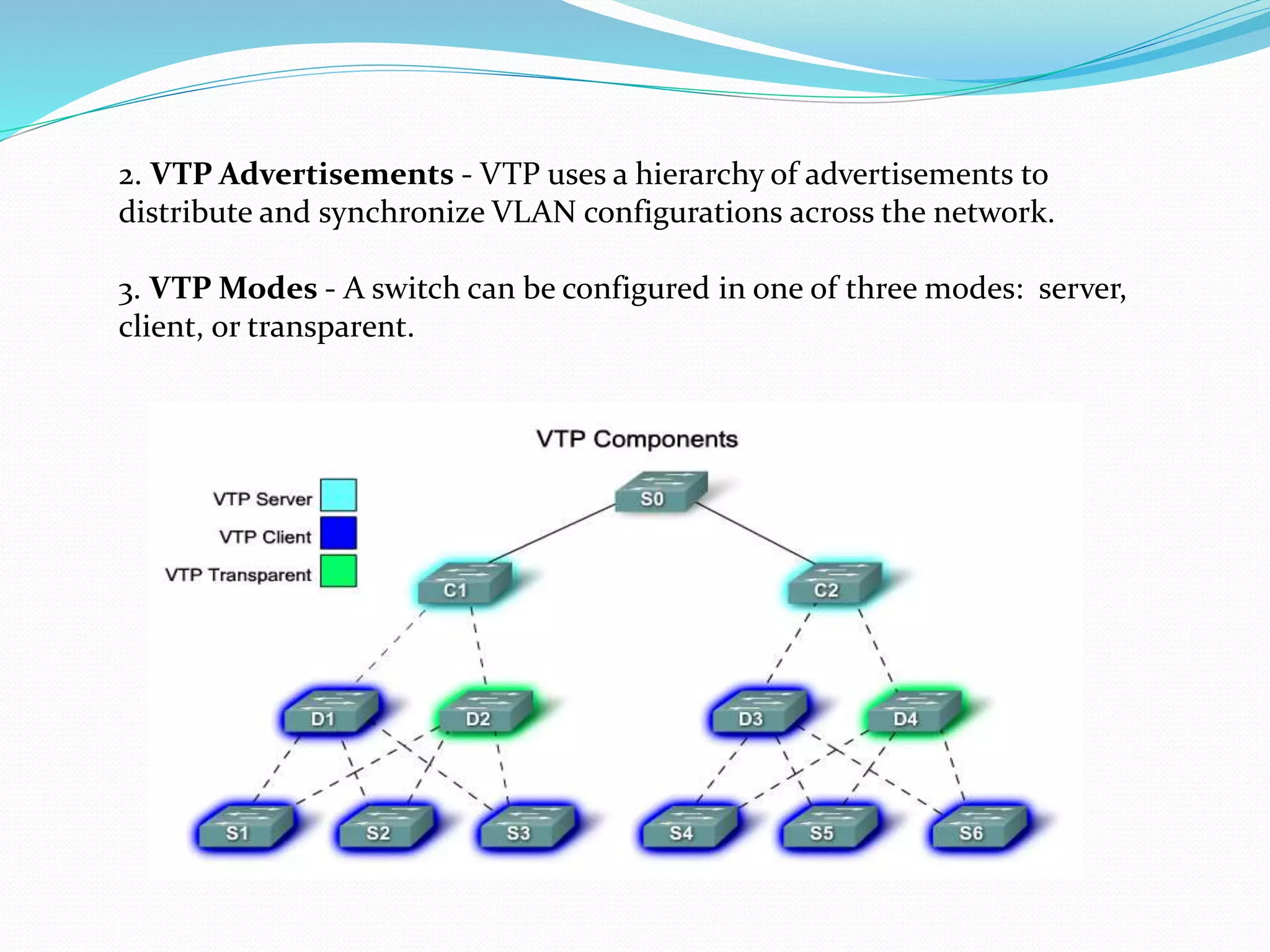 VLAN Trunking Protocol (VTP) | PPTX