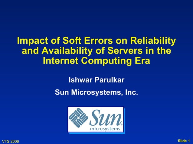 Impact of Soft Errors in Silicon on Reliability and Availability of Servers | PPT