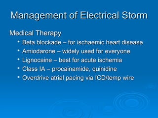VT storm - the management of this tricky clinical situation | PPT