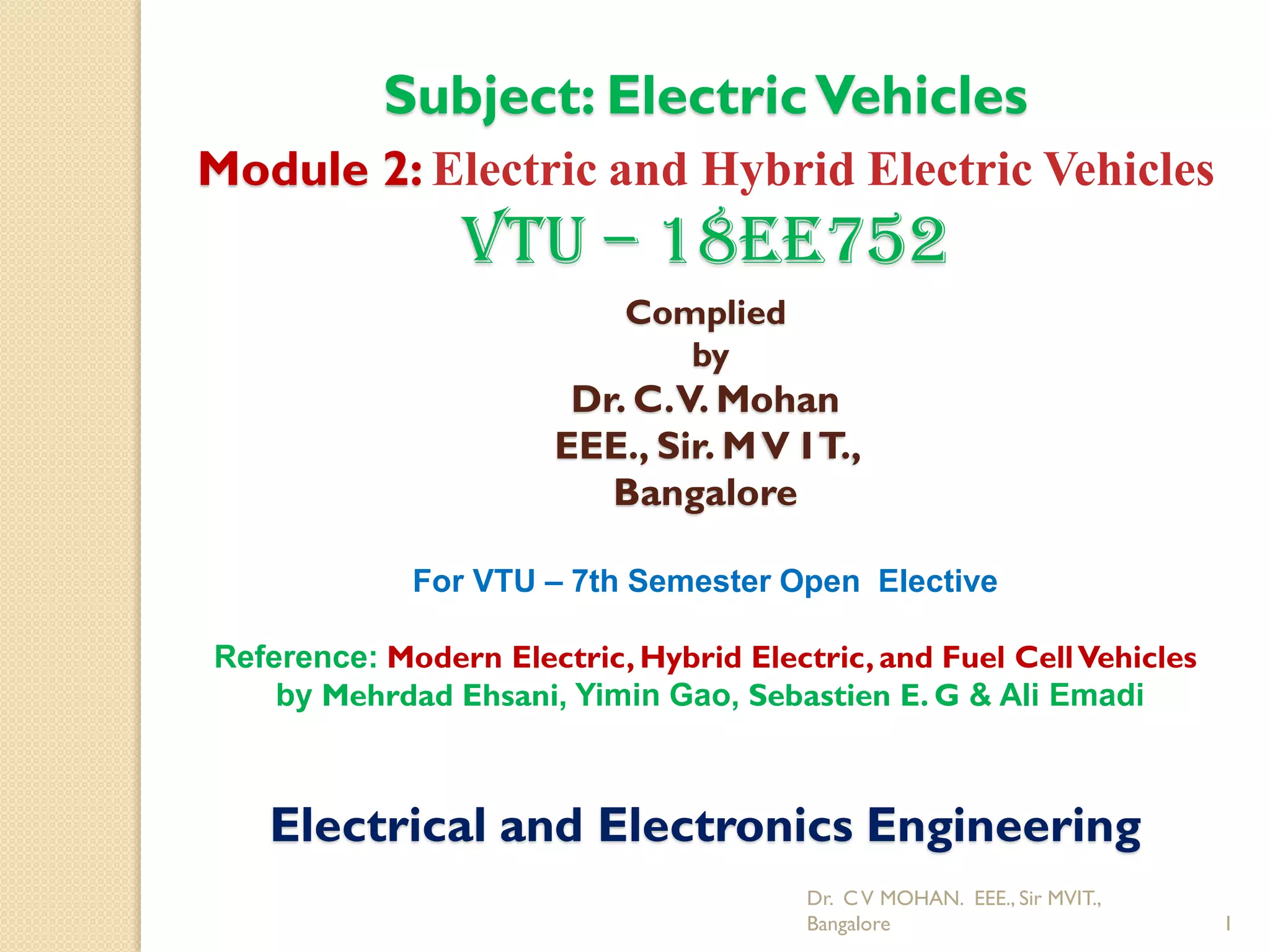 VTU - Electric Vehecles- Module 2 (Open Elective)PPT by Dr. C V Mohan.pdf