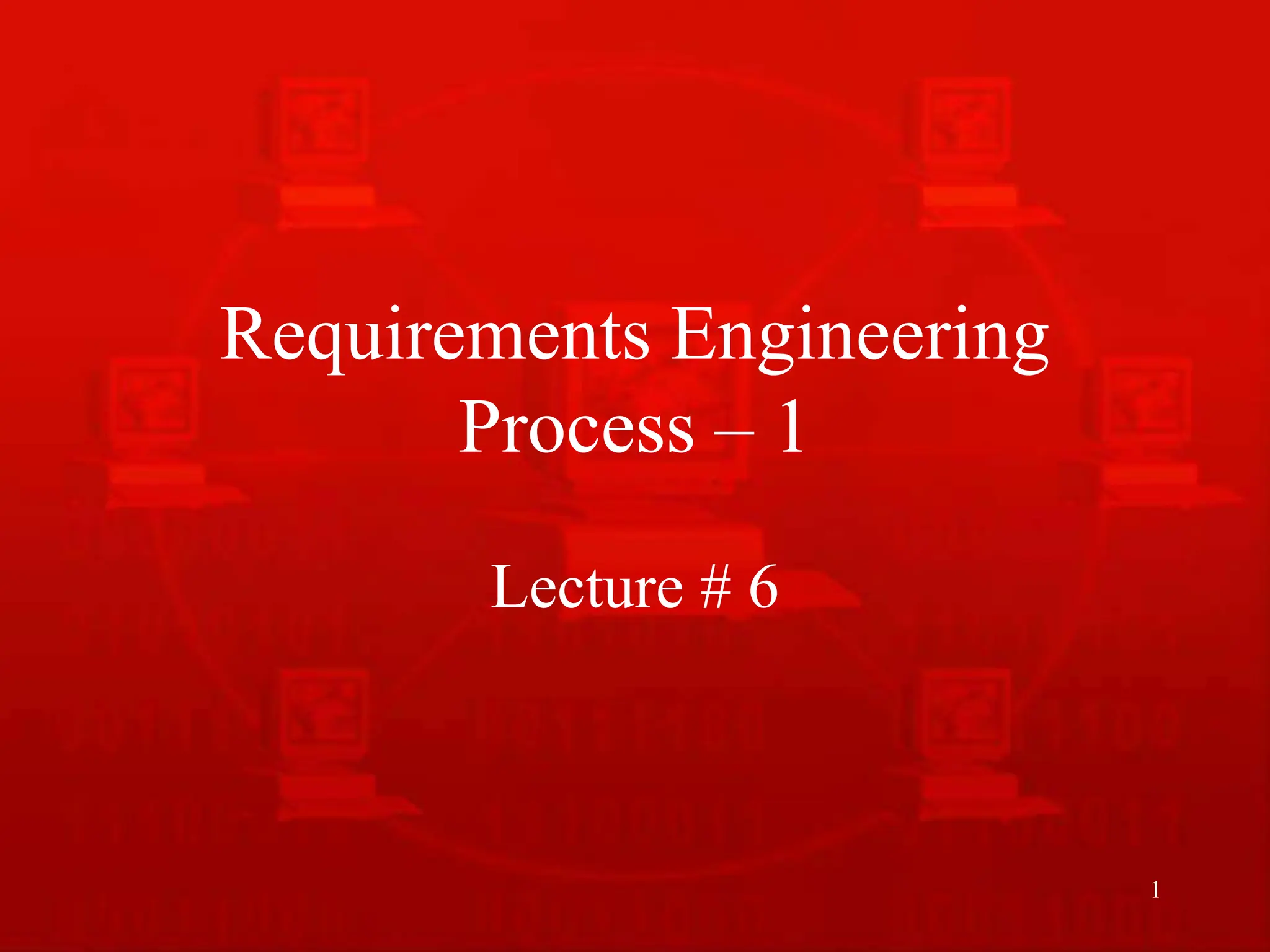 vu-re-lecture-06 requirement engineer.ppt