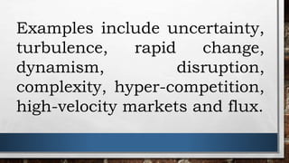 Volatility, Uncertainty, Complexity and Ambiguity | PPTX