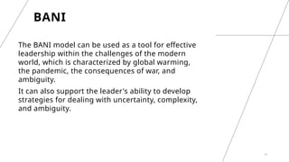 VUCA & BANI- lec. 2.pptx for leardership skills | PPTX