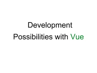 Vue js for beginner | PPTX | Web Development | Internet