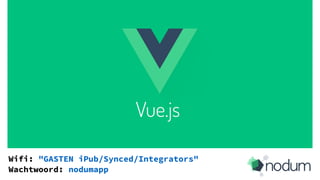 VueJS meetup (Basics) @ nodum.io