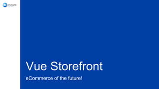 Vue Storefront Basics | PPTX