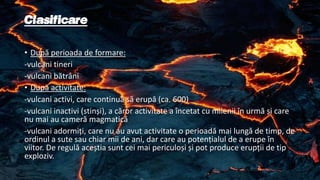 Vulcanii ( Clasa A XI-a ) | PPTX