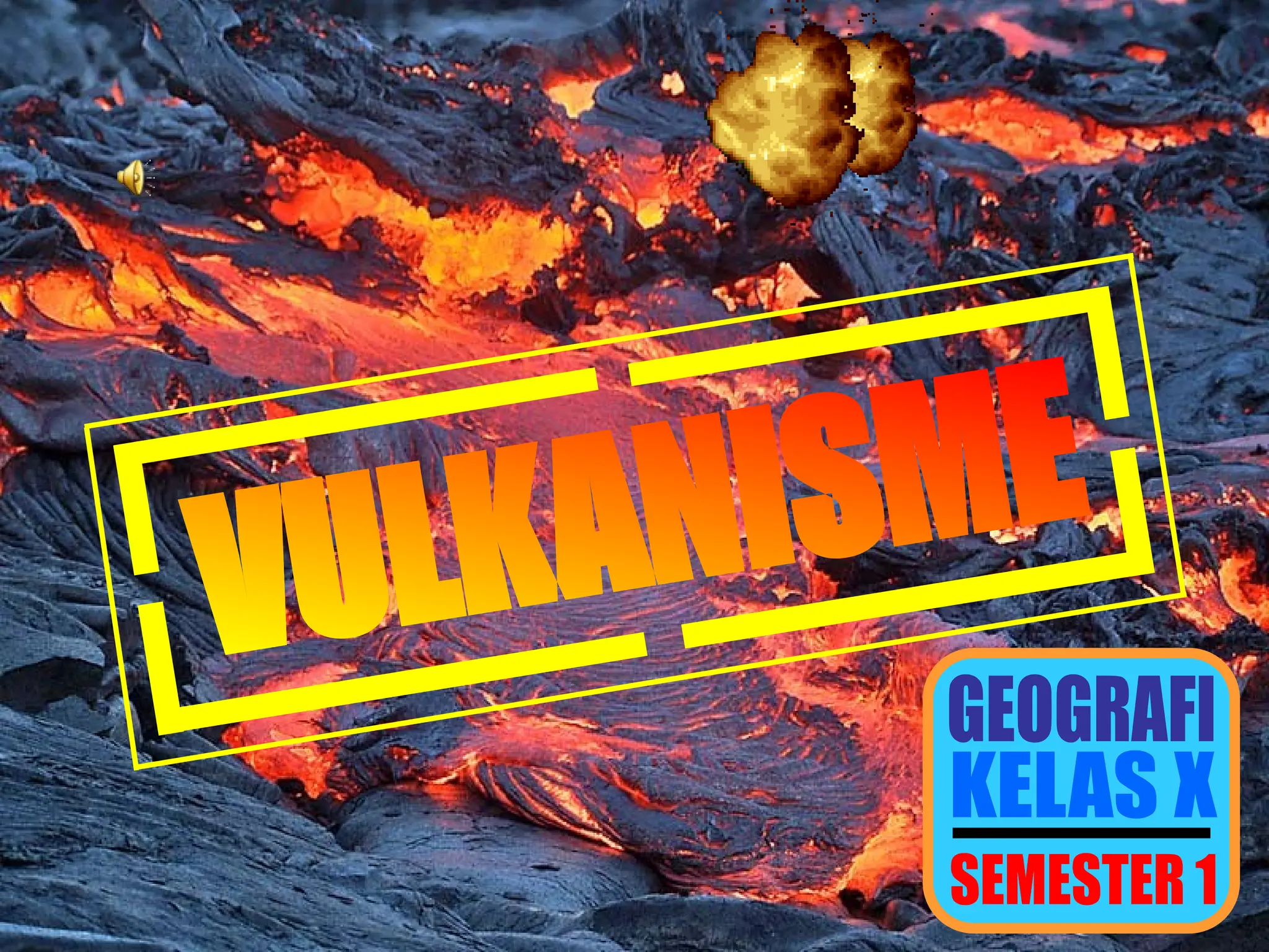 VULKANISME.ppt bahan ajar geografi kelas x | PPT