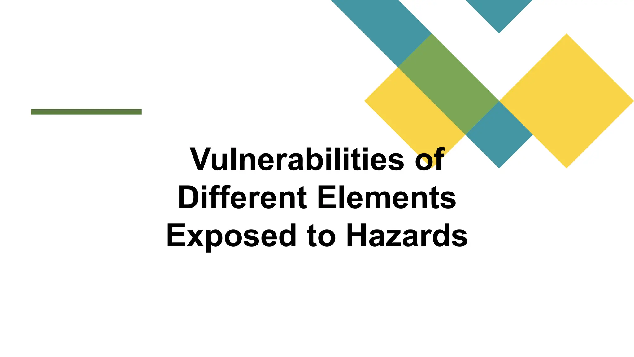 Vulnerabilities of Different elements exposed to hazard.pptx