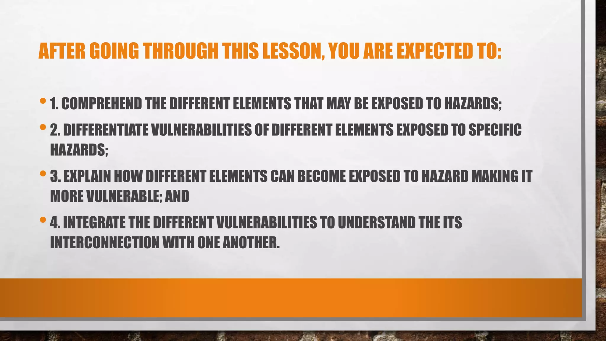 Vulnerabilities of Different Elements Exposed to Hazards.pptx