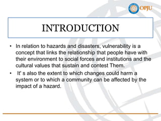 Vulnerability analysis and experience of vulnerability in india | PPTX