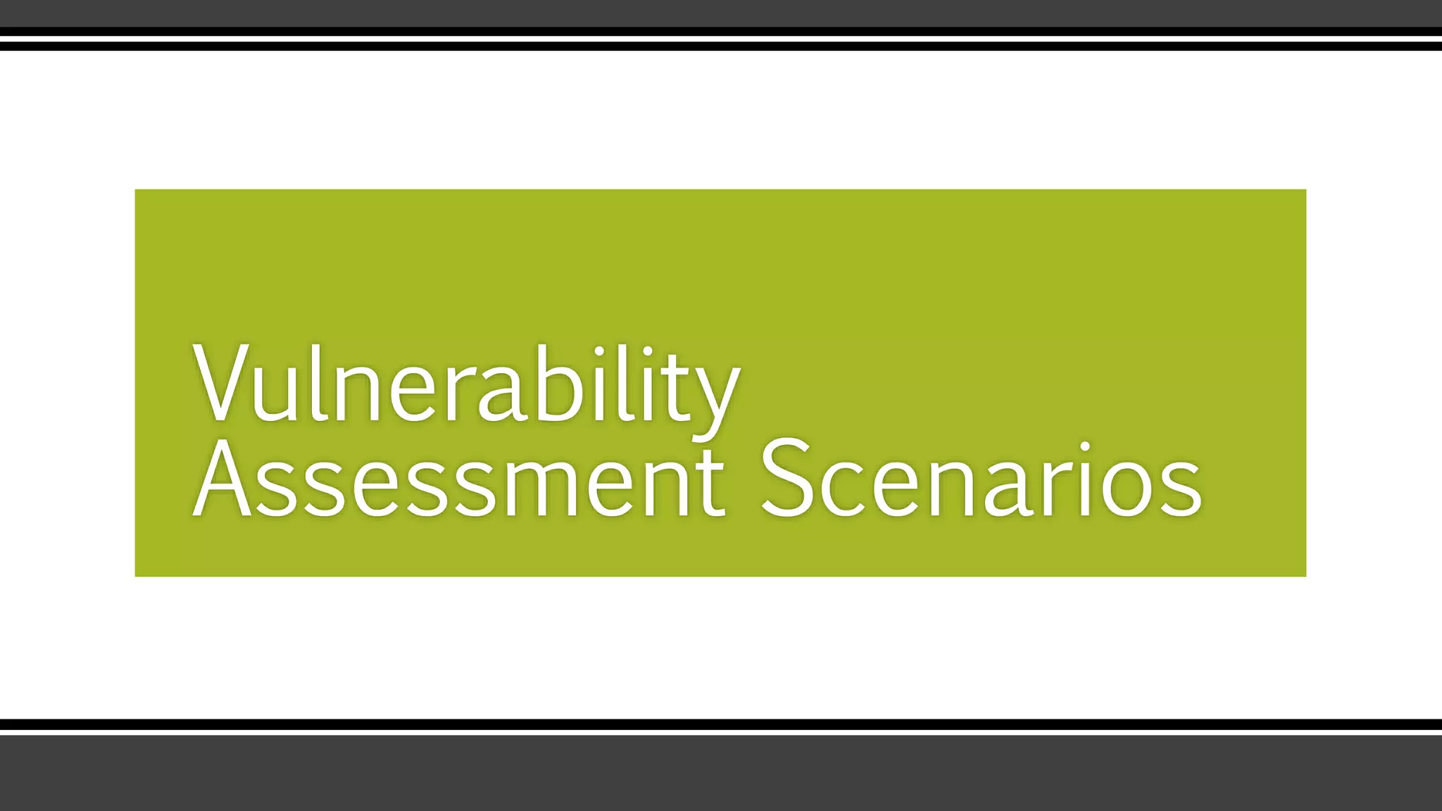 Vulnerability Assessment Scenarios | PPTX