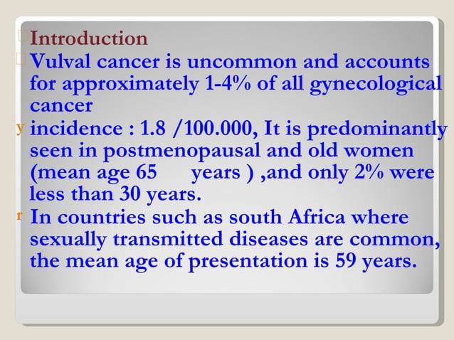 gynaecology.Vulval and vaginal benign and malignant conditions.(dr.mahabat) | PPT