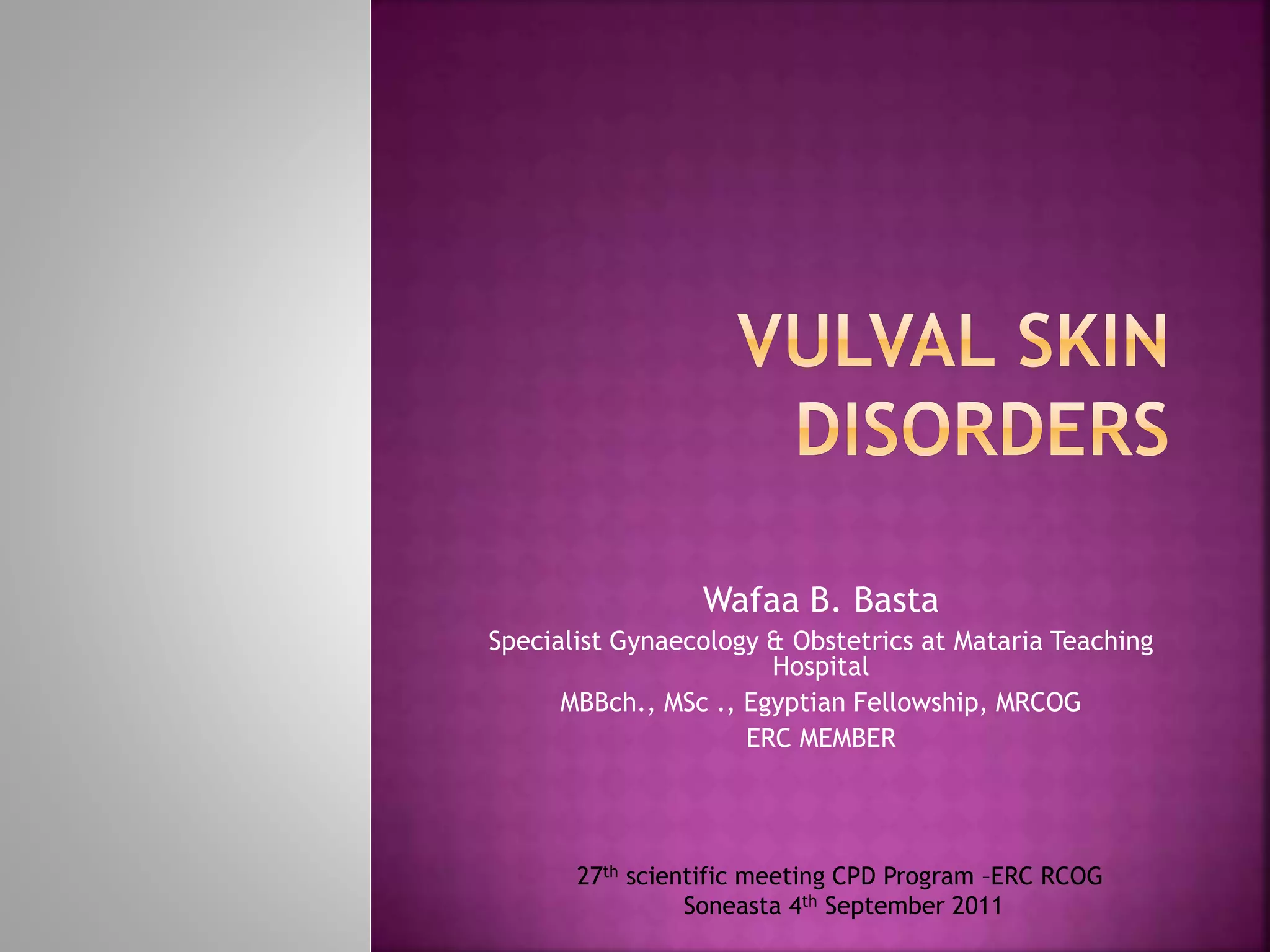 Vulval skin disorders | PPTX