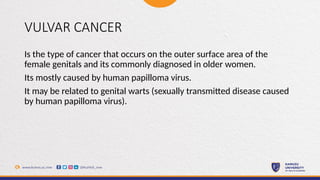 VULVAR CANCER group 4 PowerPoint presentation | PPT