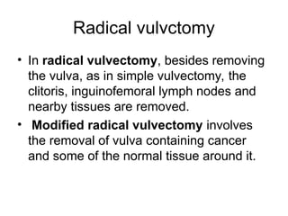 vulvectomy.ppt, a surgical procedure to remove the vulva | PPT