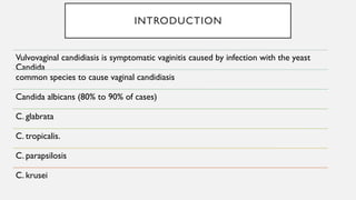 Vulvovaginal CANDIDIASIS.pptx medical presentation | PPTX