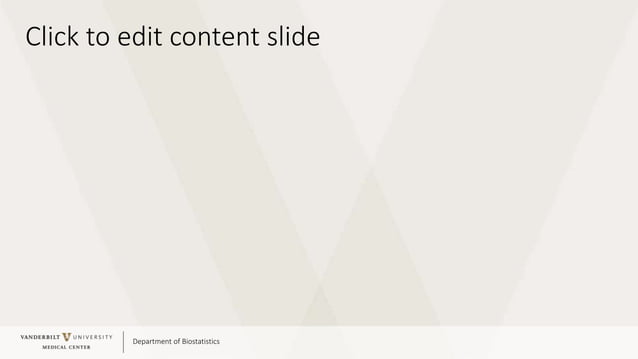 VUMC_PPT_Template_Department of Biostatistics.pptx