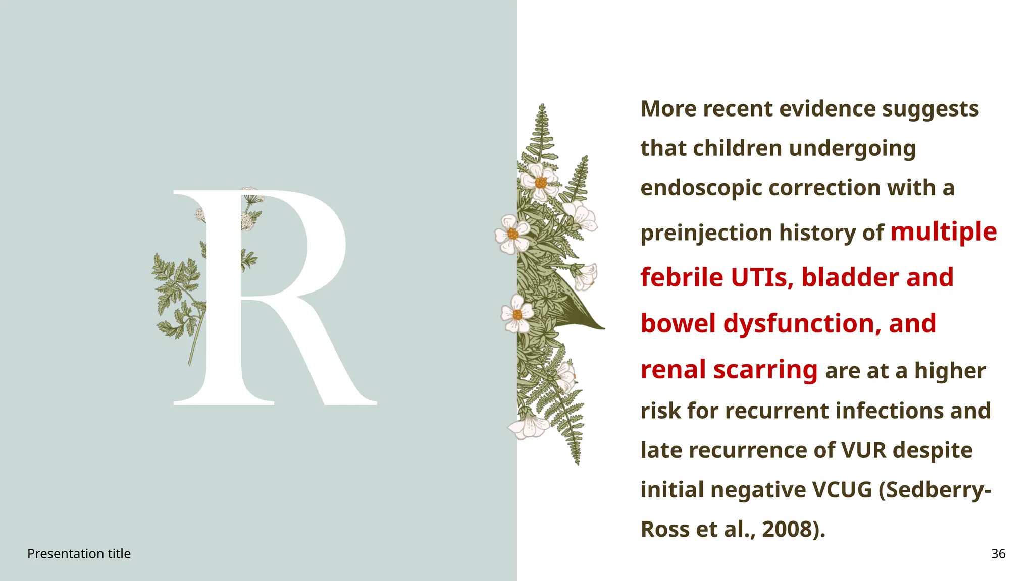 Vesicoureteral reflux ENDOSCOPIC TREATMENT.pptx