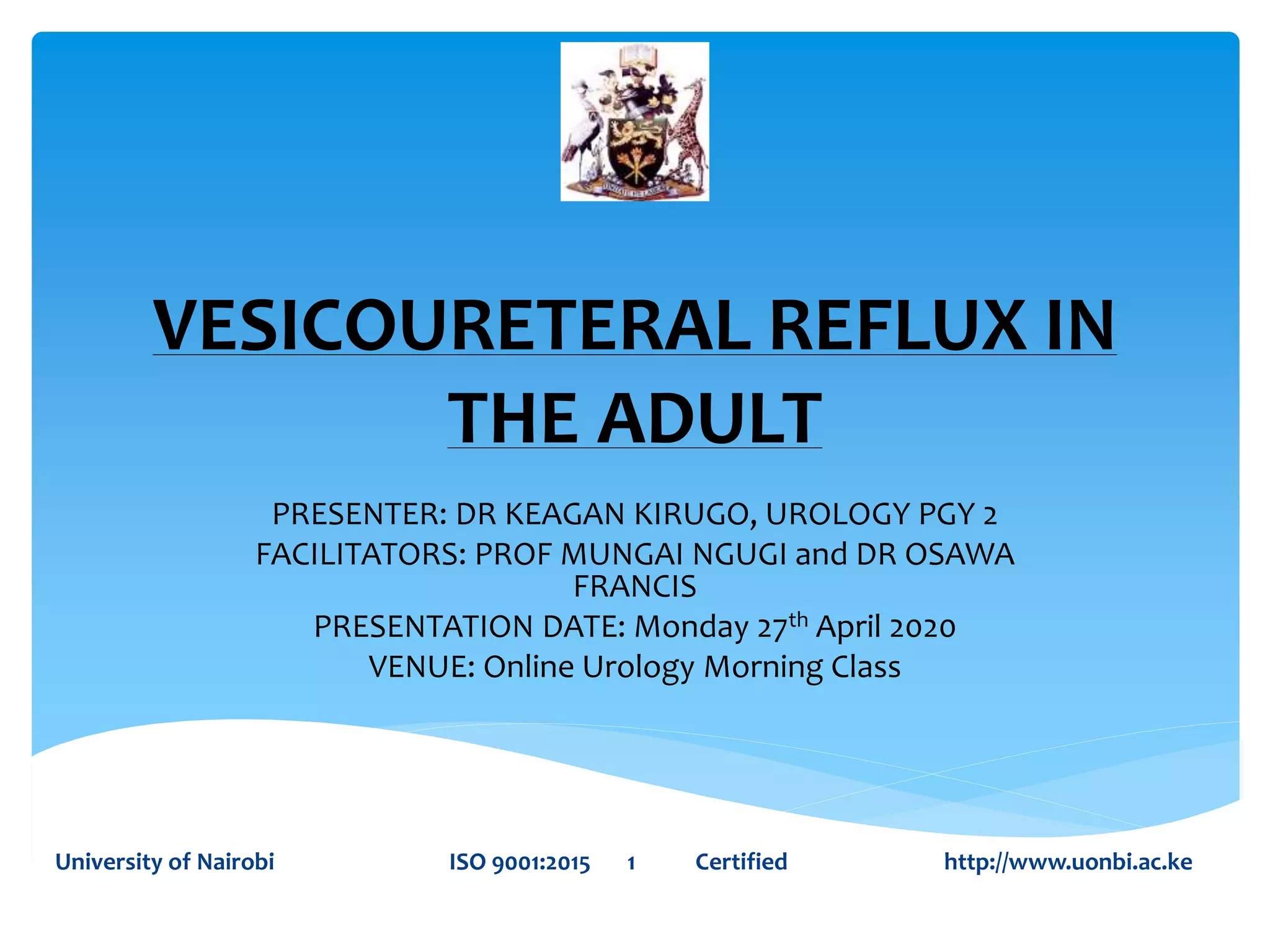 VESICOURETERAL REFLUX IN THE ADULT | PPT