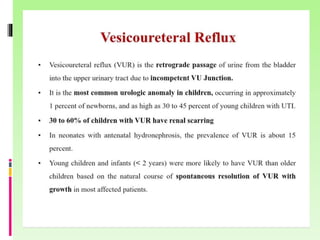 VUR & Reflux Nephropathy.pptx