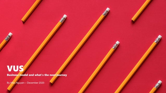 VUS - Overview and next journey | PPT