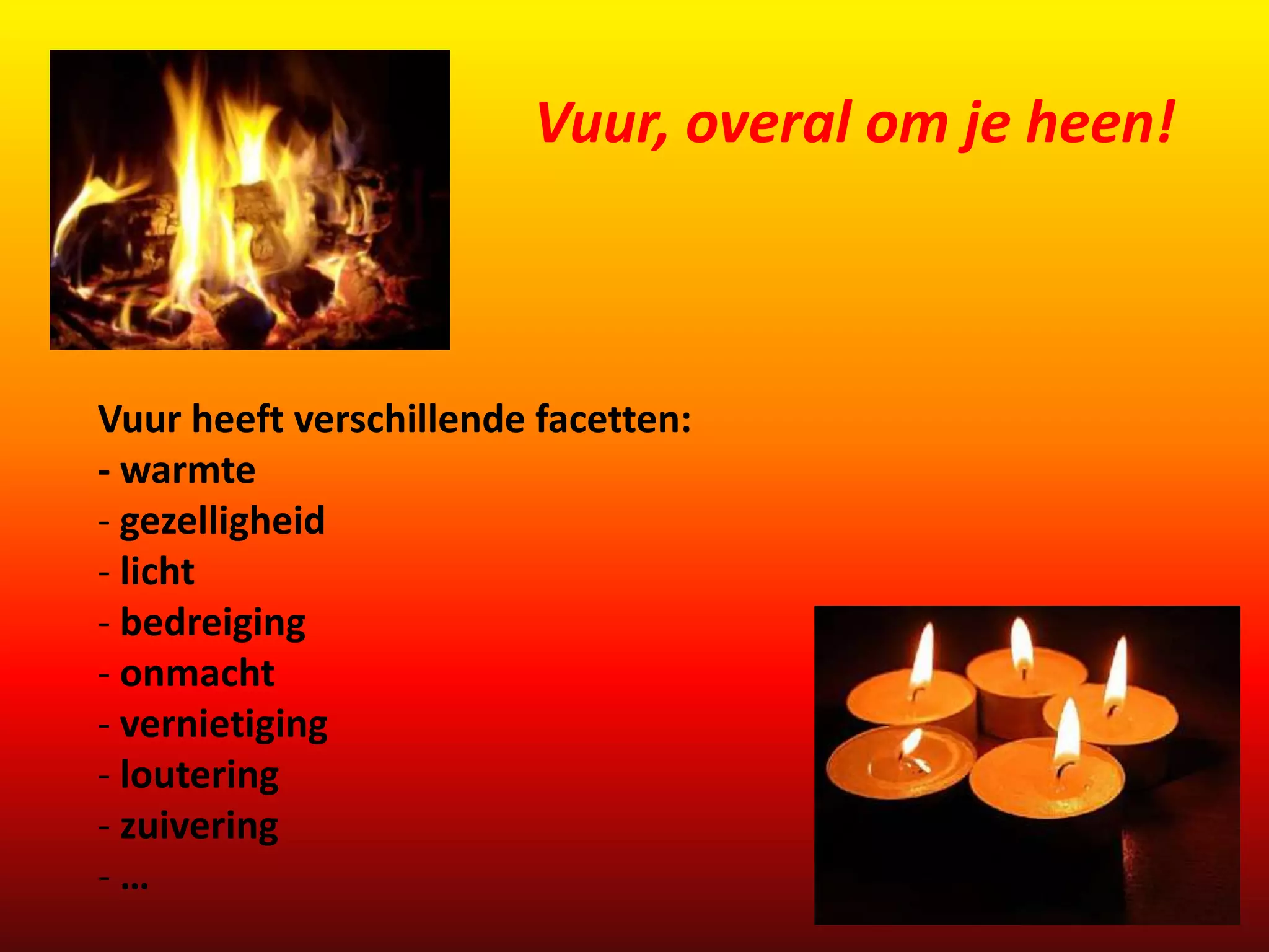 Groepspresentatie Vuur | PPTX