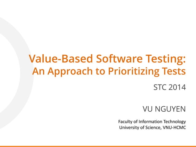[Vu Van Nguyen] Value-based Software Testing an Approach to ...
