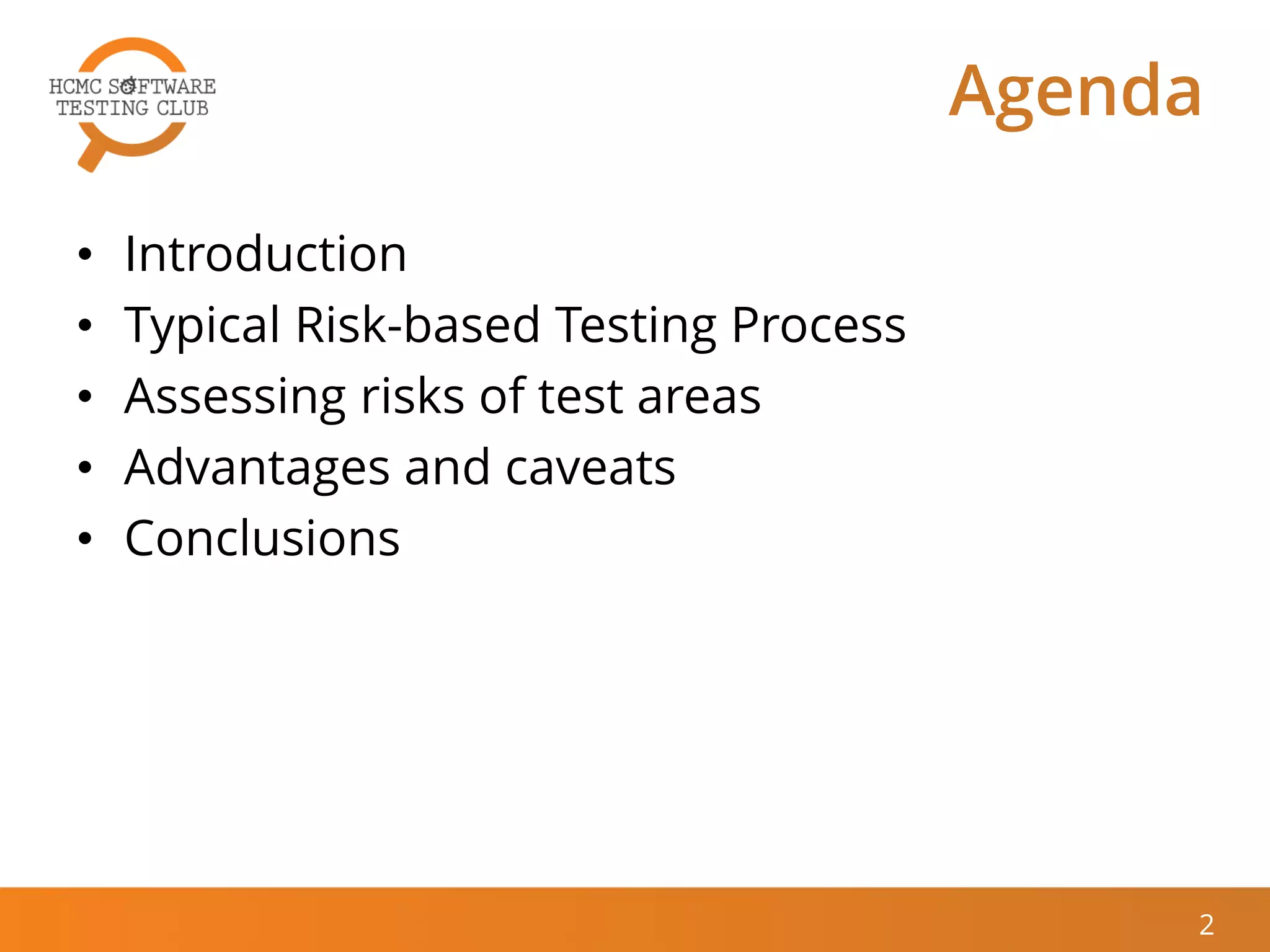 [HCMC STC Jan 2015] Risk-Based Software Testing Approaches | PDF