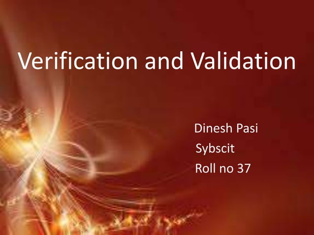 verification and validation | PPTX | Programming Languages | Computing