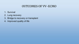 Veno-venous Extracorporeal membrane oxygenation (ECMO).pptx