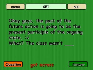 Phrasal verbs jeopardy | PPT