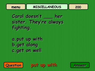 Phrasal verbs jeopardy | PPT