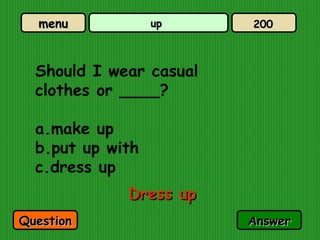 Phrasal verbs jeopardy | PPT