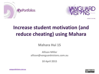 Increase student motivation (and reduce cheating) using Mahara | PPT