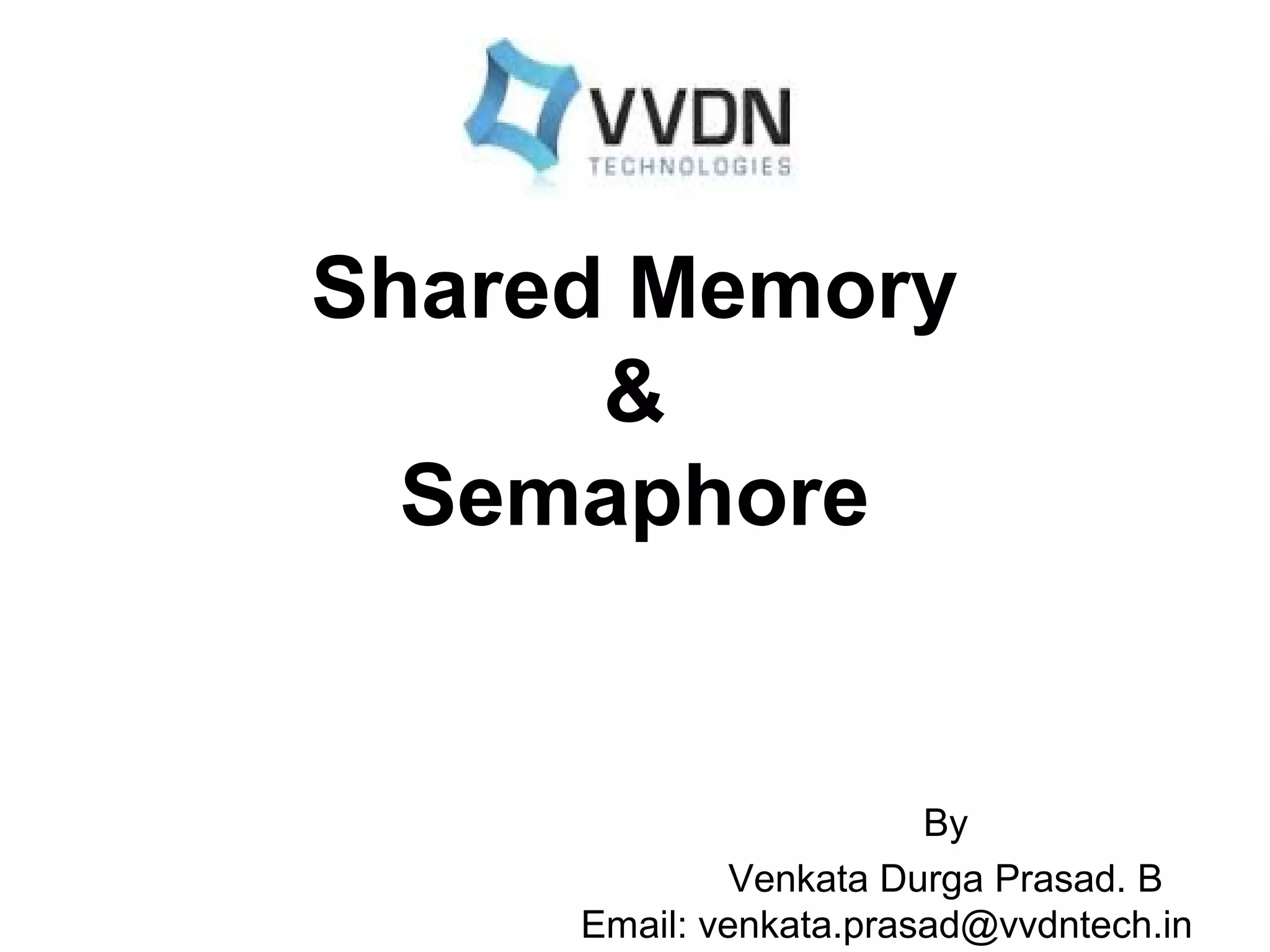 Shared Memory And Semaphore And How To Use Them An Explanation About Those System Calls Ppt