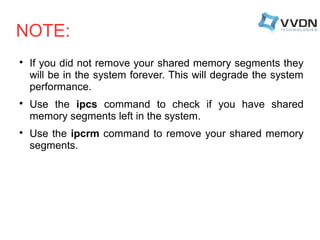 Shared memory and semaphore? And how to use them? An explanation about those system calls. | PPT