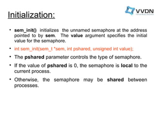 Shared memory and semaphore? And how to use them? An explanation about those system calls. | PPT