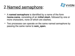 Shared memory and semaphore? And how to use them? An explanation about ...
