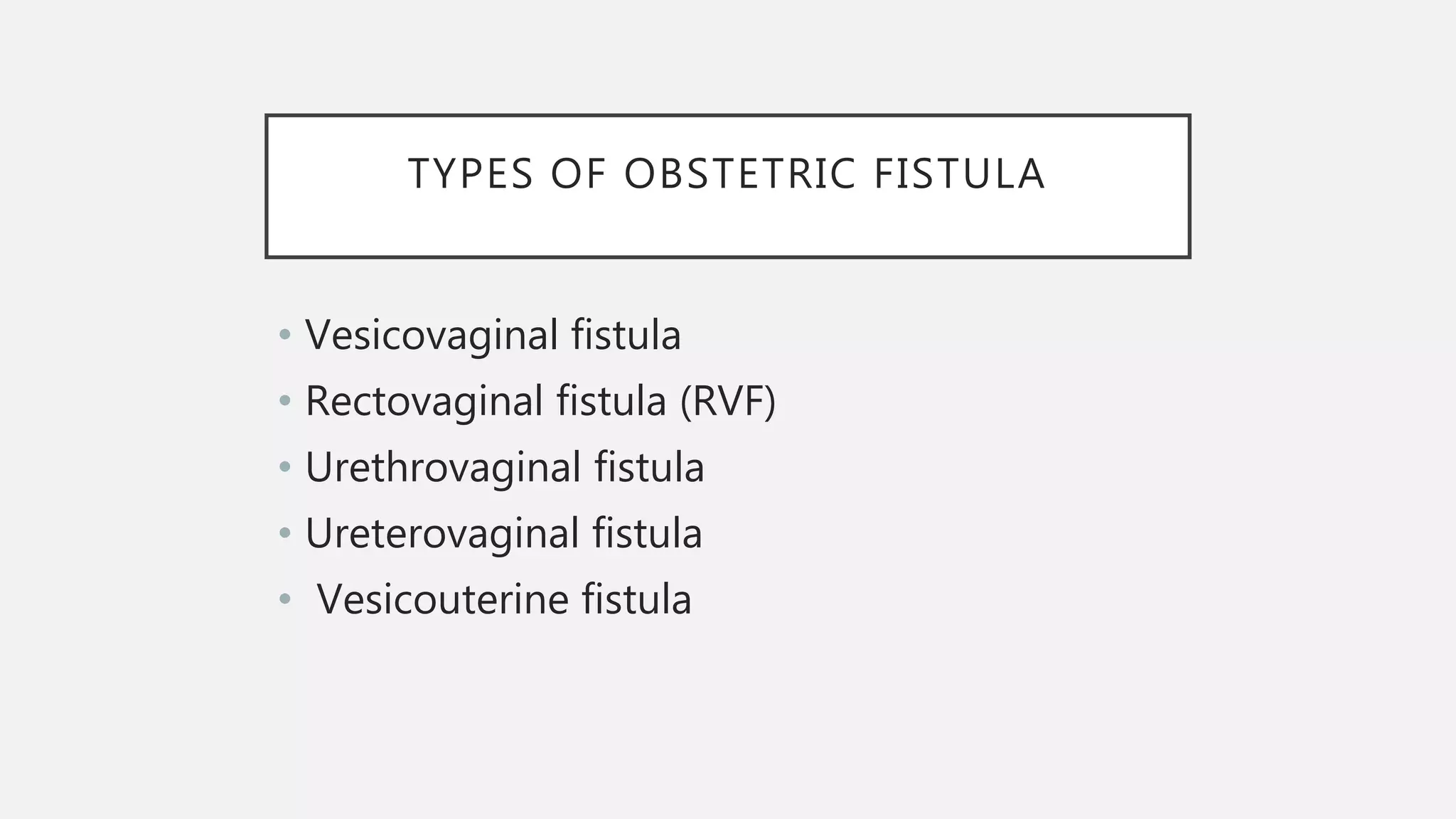 Obstetric fistula | PPTX