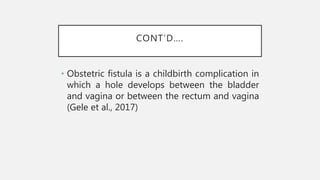 Obstetric fistula | PPTX