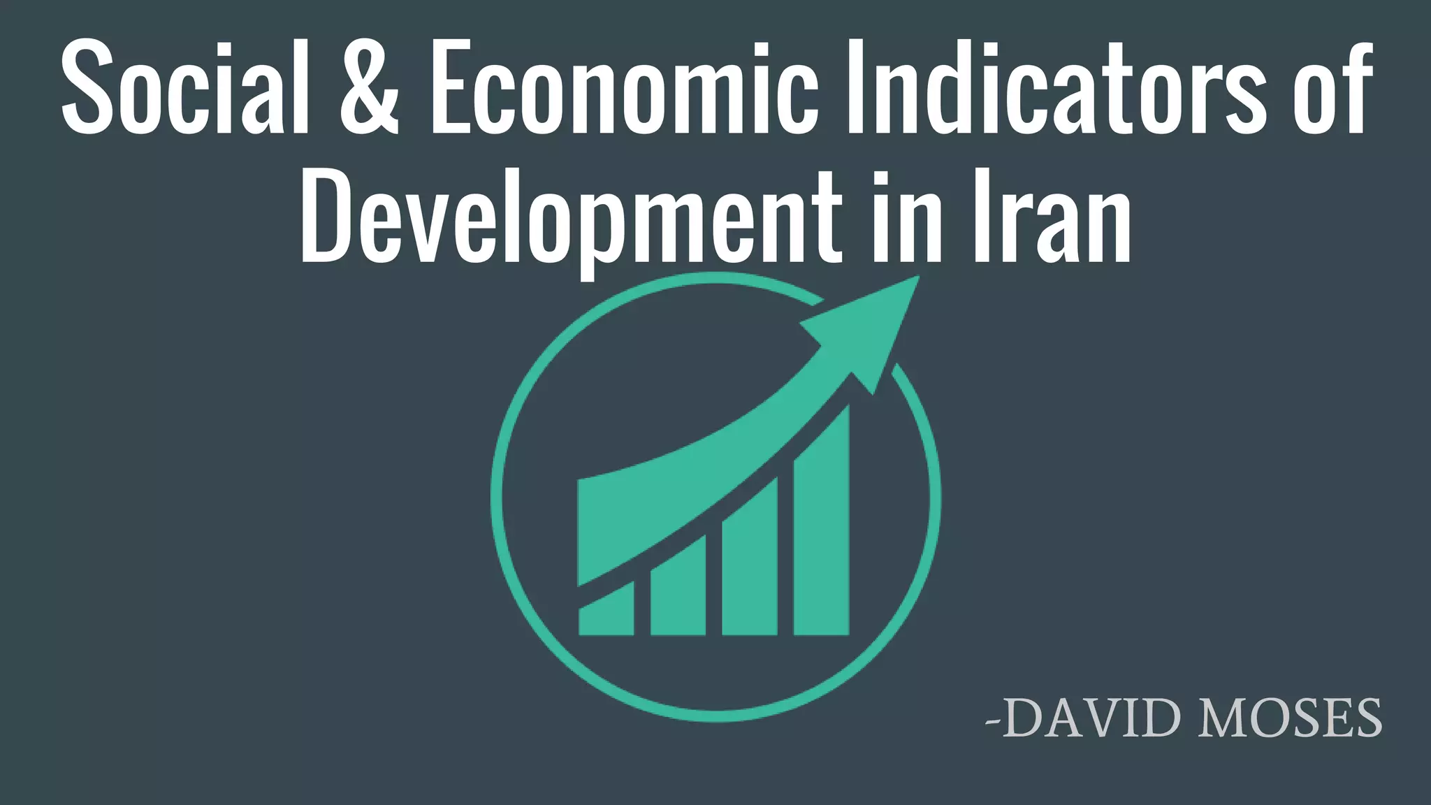 Social and economic Indicators of development in Iran | PPT