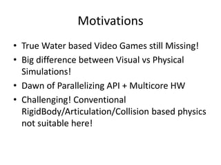 Fluid Simulation methods in Video Games | PPTX